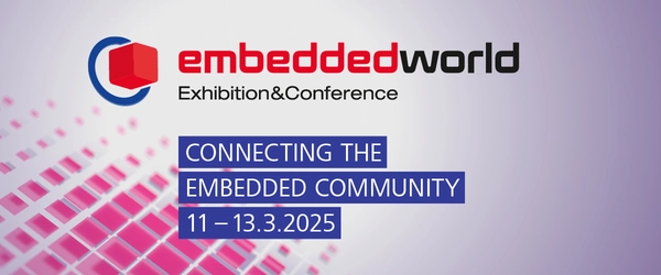 embedded world 2025 | 11-13 Mar | Nuremberg, Germany