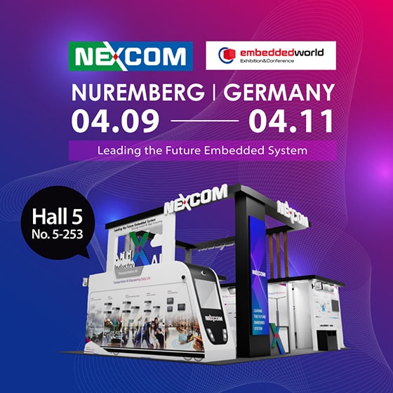 NEXCOM at Embedded World 2024 | UST