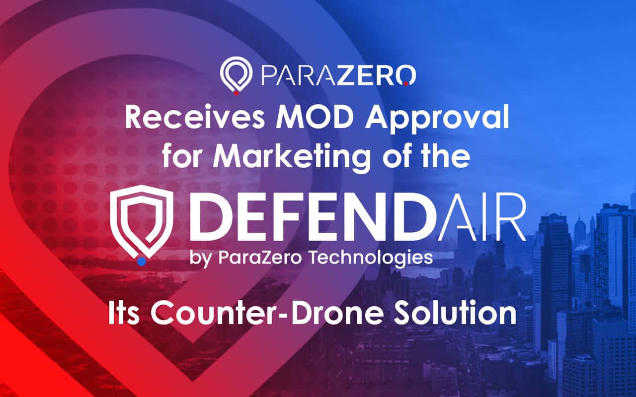 ParaZero Gains MoD Approval for Advanced Counter-Drone Technology | UST