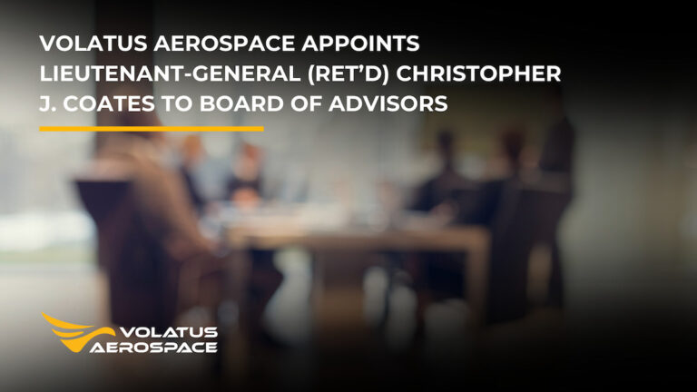 Volatus Aerospace Appoints Lieutenant-General (Ret’d) Christopher J ...