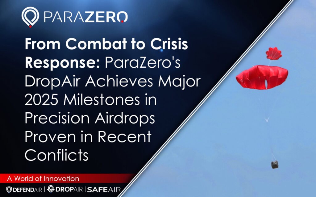 ParaZero’s DropAir Reaches Key 2025 Milestones in Precision Airdrop ...